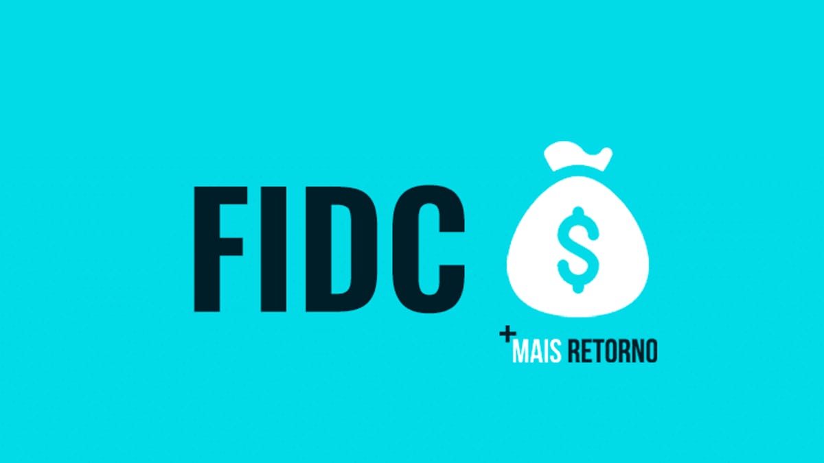 O que é FIDC e como funciona - Vale ou não a pena investir?