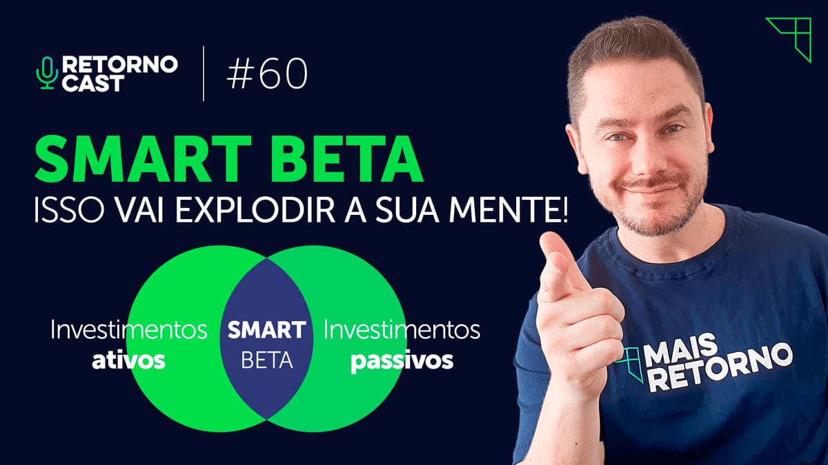 VÍDEO: SMART BETA: Riscos inteligentes e Retornos brilhantes - com ...