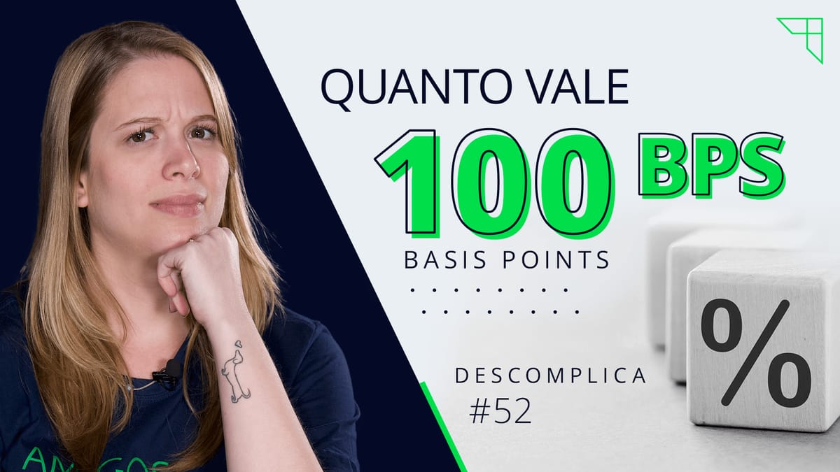 VÍDEO: BPS, Basis Points, Bips: entenda o que é e como funciona
