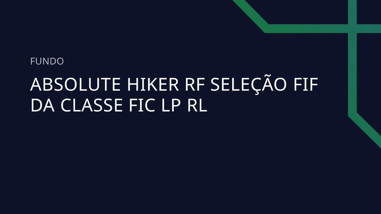 Fundo Absolute Hiker RF Seleção FIF DA Classe FIC LP RL