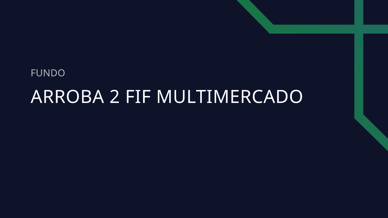 Fundo Arroba 2 FIF Multimercado - 14.049.207/0001-65
