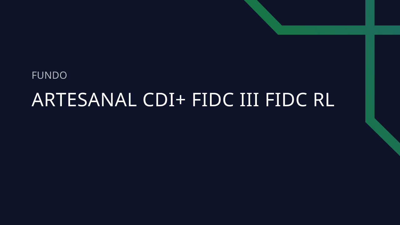 Fundo Artesanal CDI + FIDC III FIDC RL - 62.017.163/0001-34