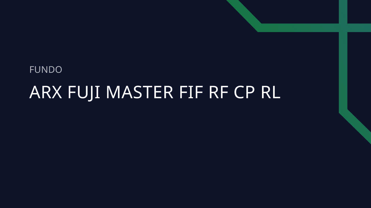 Fundo ARX Fuji Master FIF RF CP RL - 52.286.268/0001-35