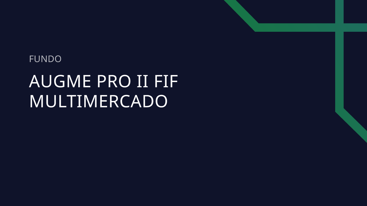 Fundo Augme PRO II FIF Multimercado - 53.819.577/0001-96