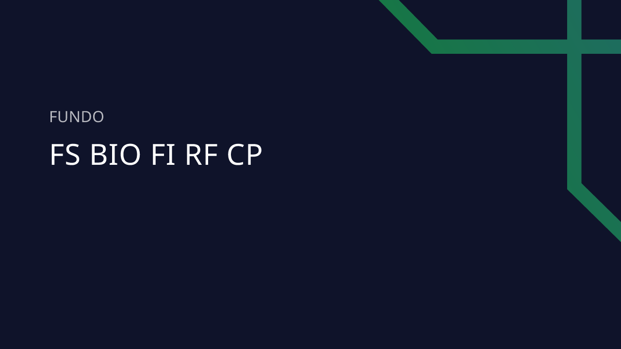 Fundo FS Bio FI RF CP - 57.913.754/0001-50