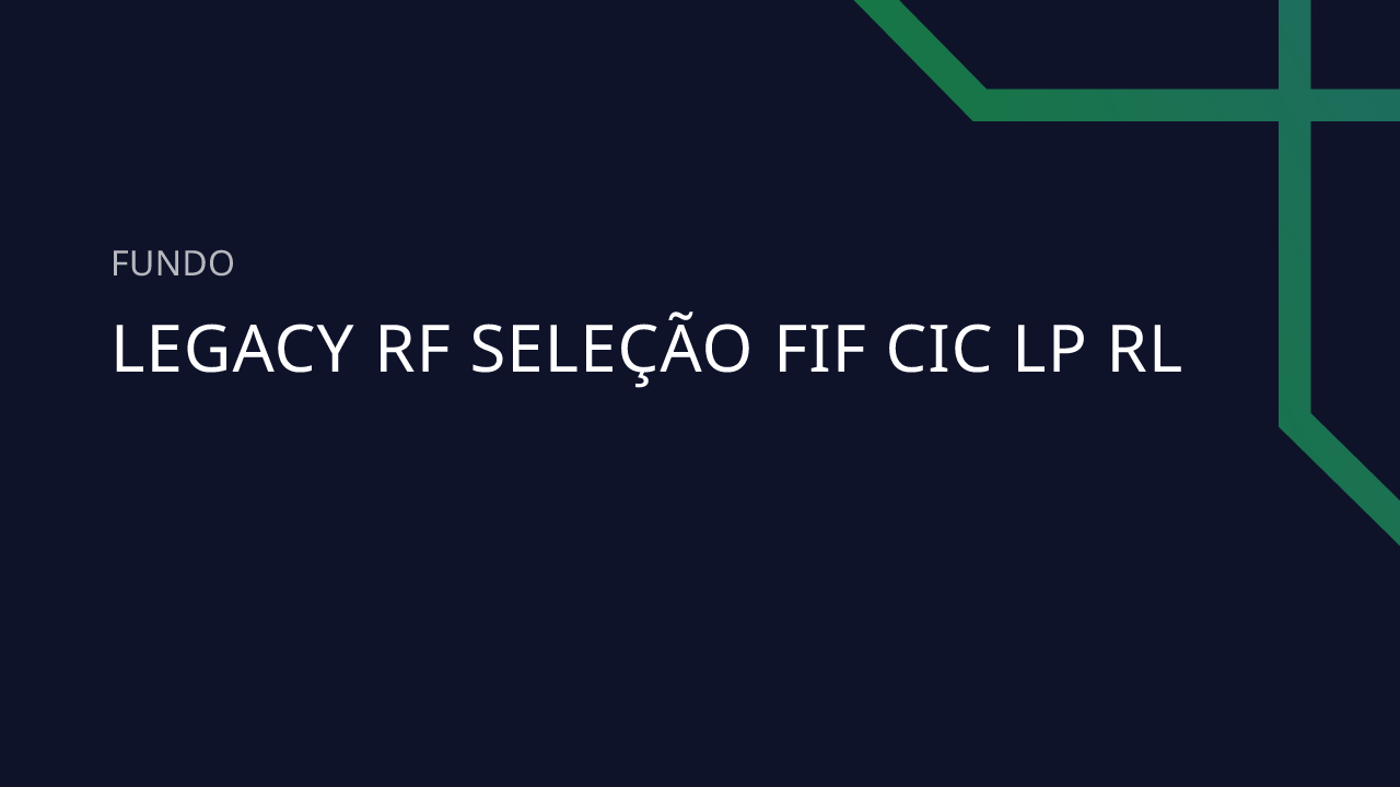 Fundo Legacy RF Seleção FIF CIC LP RL - 42.698.907/0001-16