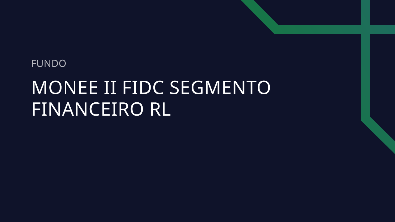 Fundo Monee II FIDC Segmento Financeiro RL - 58.152.340/0001-18