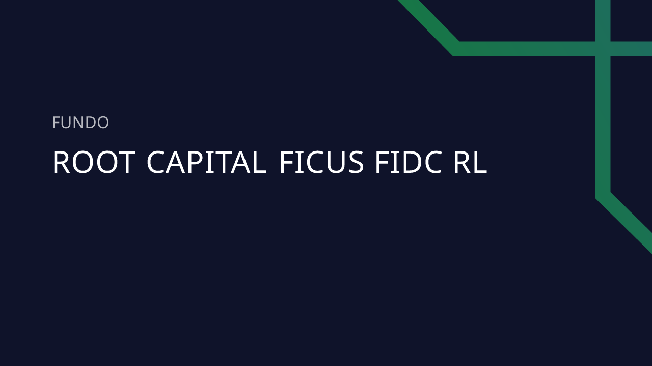 Fundo Root Capital Ficus FIDC RL - 64.299.705/0001-34