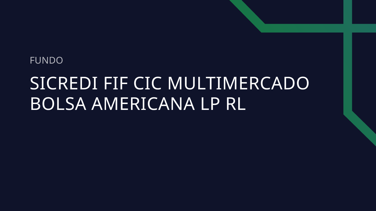 Fundo Sicredi FIF CIC Multimercado Bolsa Americana LP RL
