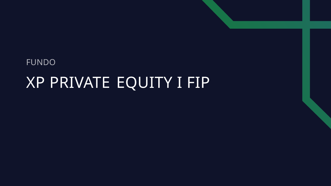 Fundo XP Private Equity I FIP - 21.523.833/0001-07